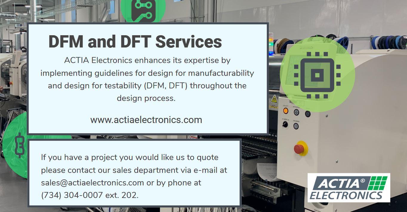DFM and DFT Services - ACTIA ELECTRONICS DFM and DFT Services - ACTIA ELECTRONICS